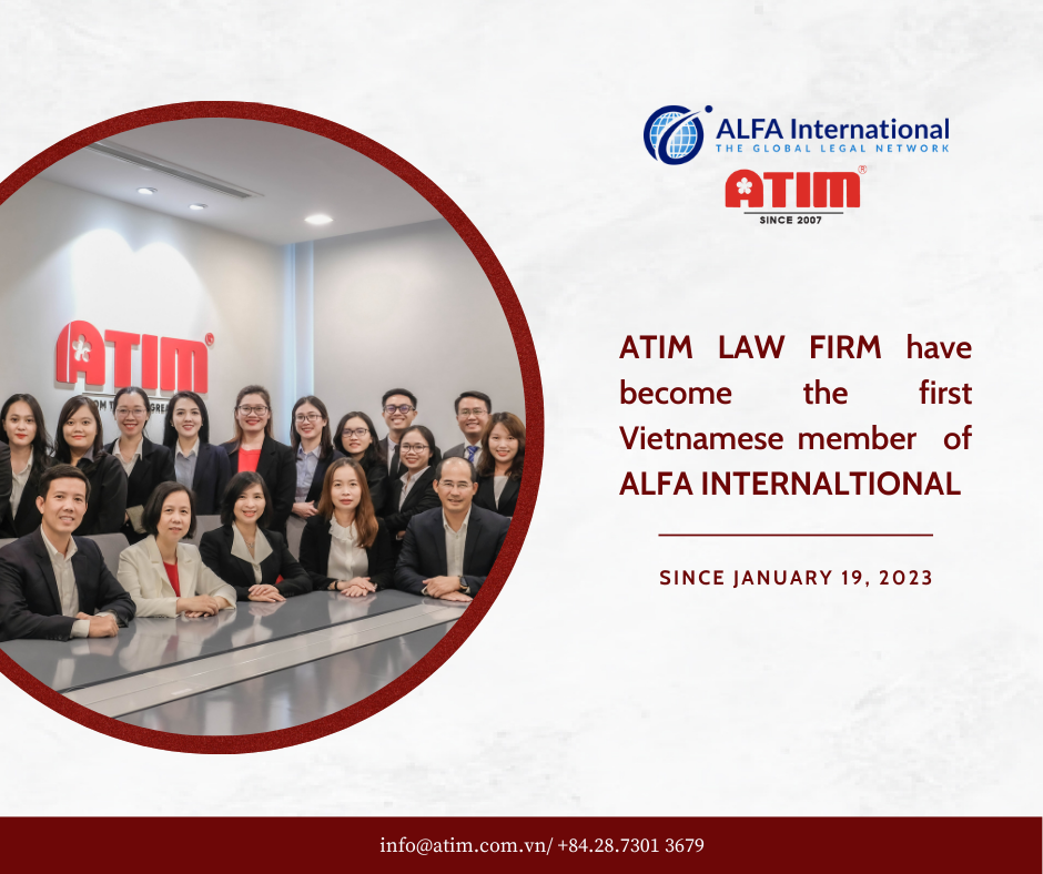 ATIM have become the first Vietnamese law firm of ALFAI’s Global Legal ...